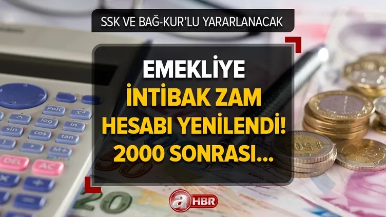 2000 sonrası SSK - Bağkur’lu yararlanacak! Emekliye intibak zam hesabı ... 2000 sonrası SSK - Bağkur’lu yararlanacak! Emekliye intibak zam hesabı ...