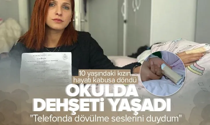 İstanbul’da okulda dehşet! 10 yaşındaki kız hastanelik oldu İstanbul’da okulda dehşet! 10 yaşındaki kız hastanelik oldu