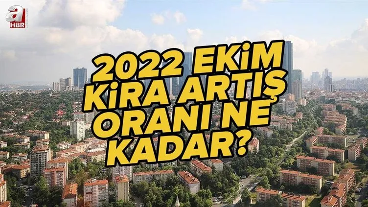 Ekim ayı kira artış oranı son dakika | 2022 Ekim ayı kira zammı ne ... Ekim ayı kira artış oranı son dakika | 2022 Ekim ayı kira zammı ne ...