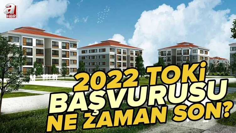 TOKİ başvurusu ne zaman son? 2022 TOKİ konut ve arsa başvuru ne zaman ... TOKİ başvurusu ne zaman son? 2022 TOKİ konut ve arsa başvuru ne zaman ...