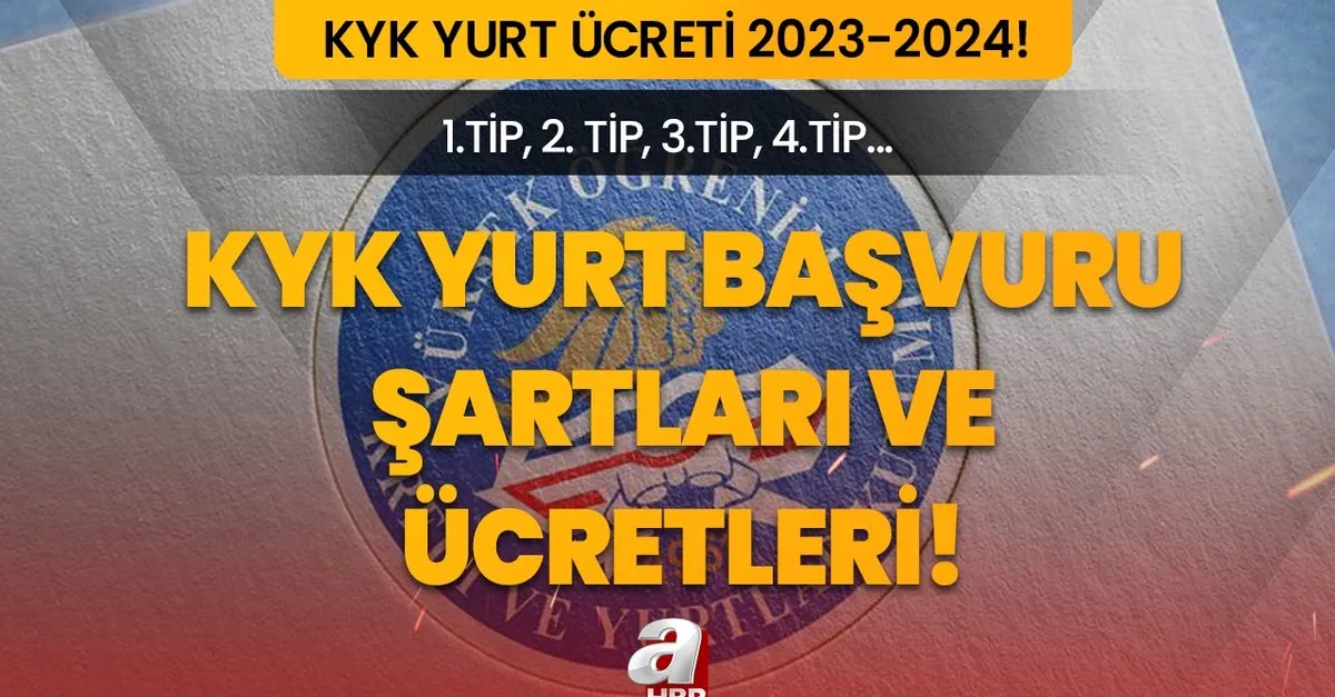 Kyk Yurt BaŞvuru Şartlari Kyk Yurt ücreti Ne Kadar 1tip 2tip 3tip 4tip 5tip 6tip